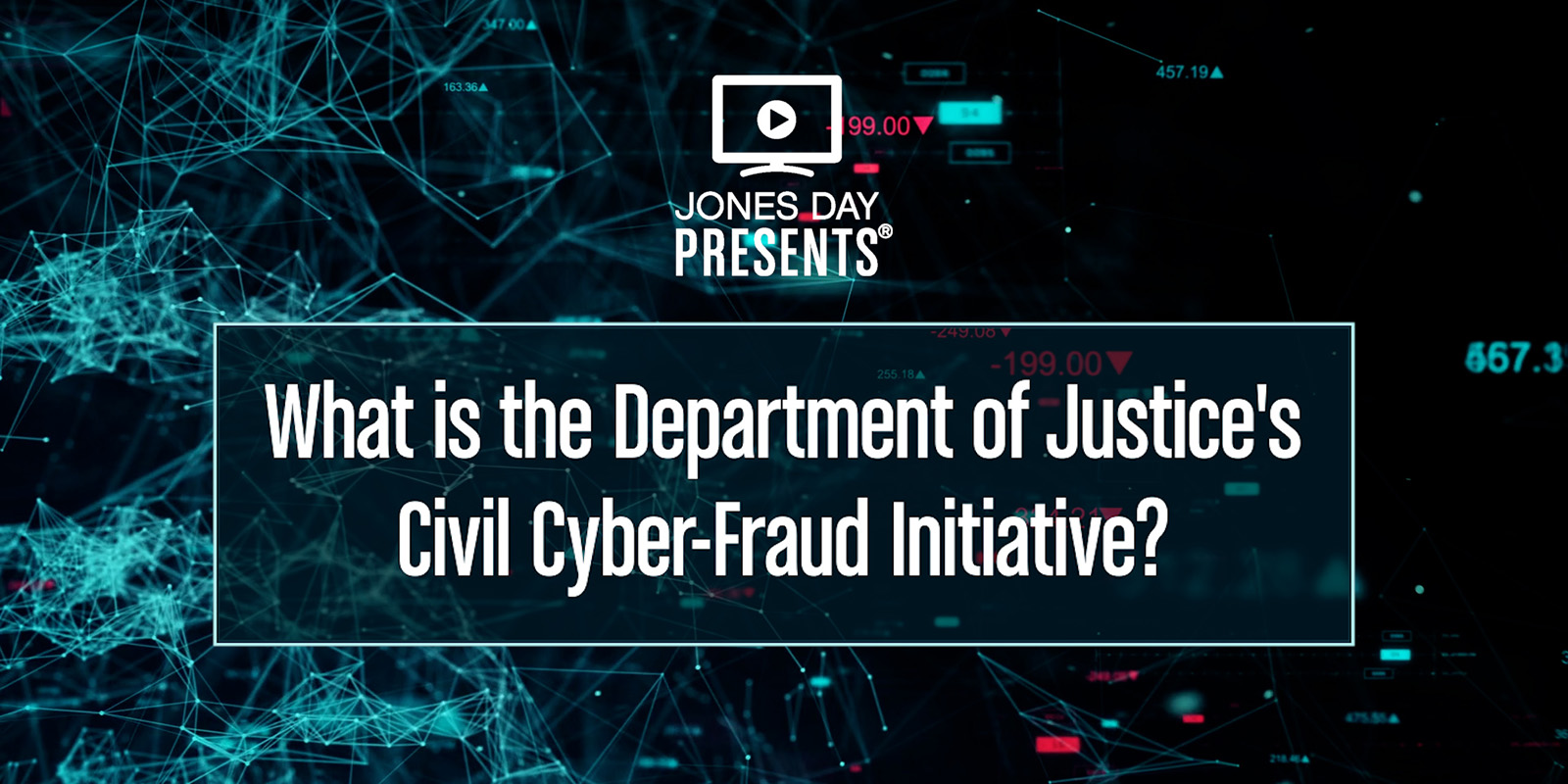 What is the DOJ's Civil Cyber-Fraud Initiative? | Jones Day