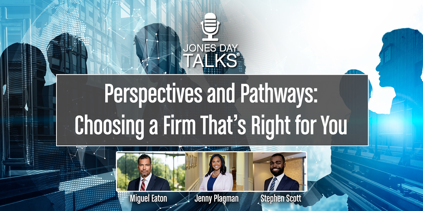 Choosing a Firm That's Right for You | Jones Day