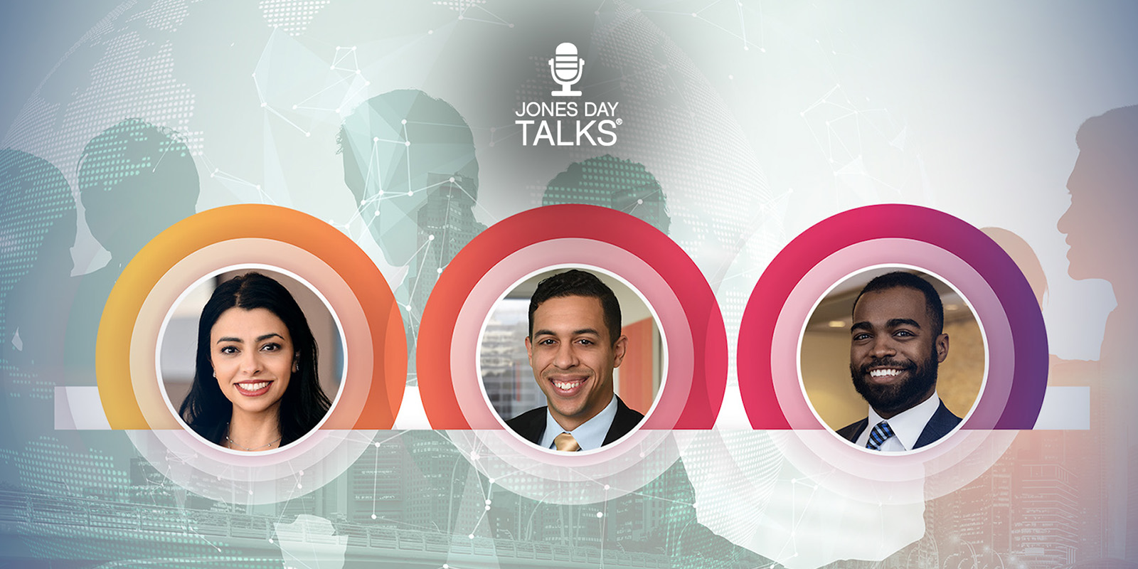 JONES DAY TALKS®: Perspectives and Pathways: Life as a First-Generation ...